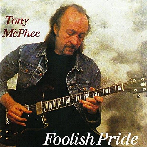 Tony McPhee - Foolish Pride (Music CD) – Hit