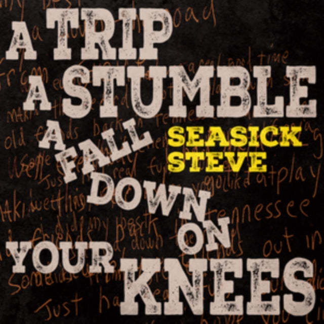 Seasick Steve - A Trip, a Stumble, a Fall Down On Your Knees [CD / Alb ...