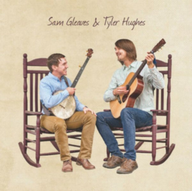 Sam Gleaves and Tyler Hughes - Sam Gleaves and Tyler Hughes [CD / Albu ...