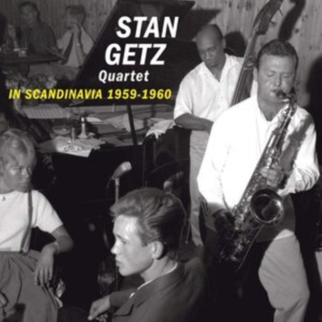 Stan Getz Quartet - In Scandinavia 1959-1960 [CD / Album] – Hit